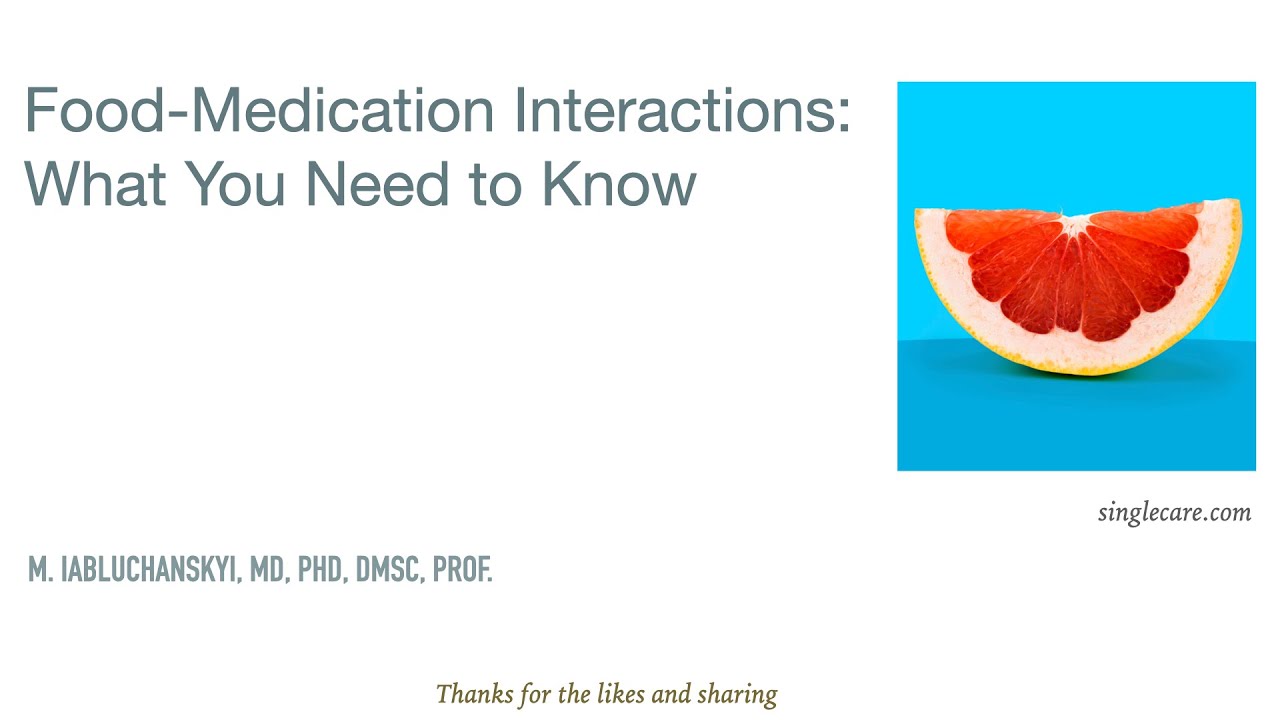 Food-Medication Interactions. What You Need to Know - YouTube