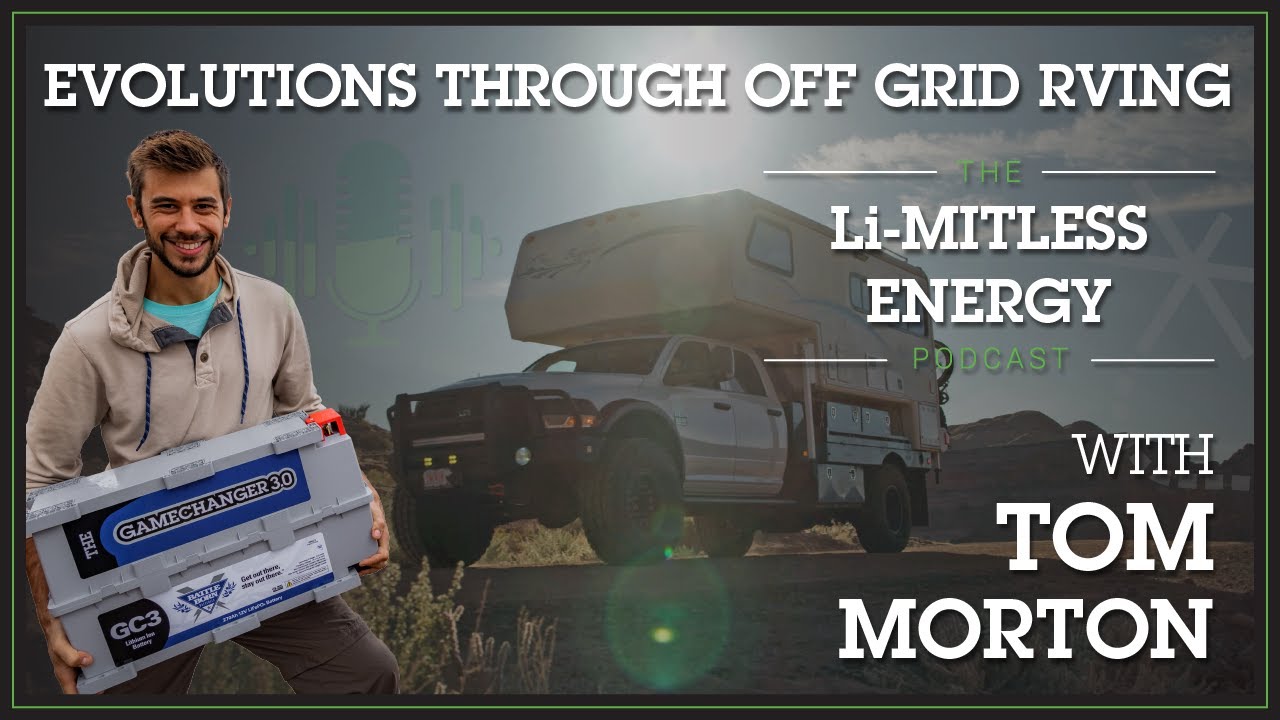 Evolutions Through Off Grid RVing | The Li-MITLESS ENERGY Podcast - YouTube