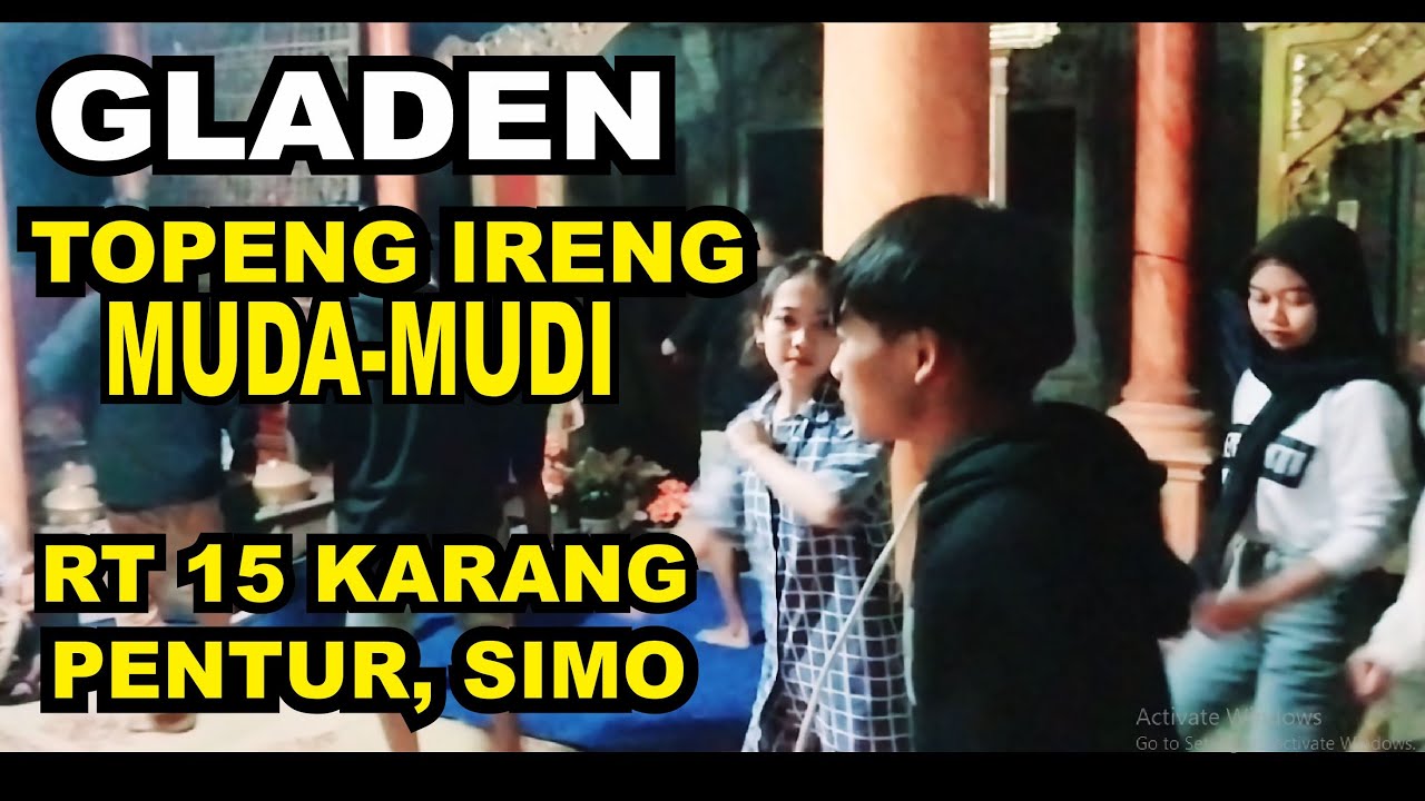 GLADEN TOPENG IRENG MUDA MUDI RT 15 KARANG - Kalam Wadi - YouTube