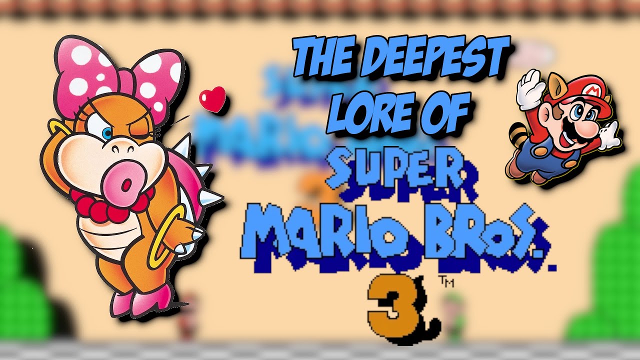 Super Mario Bros. 3: All the World's a Stage (The Deepest Lore of Super ...