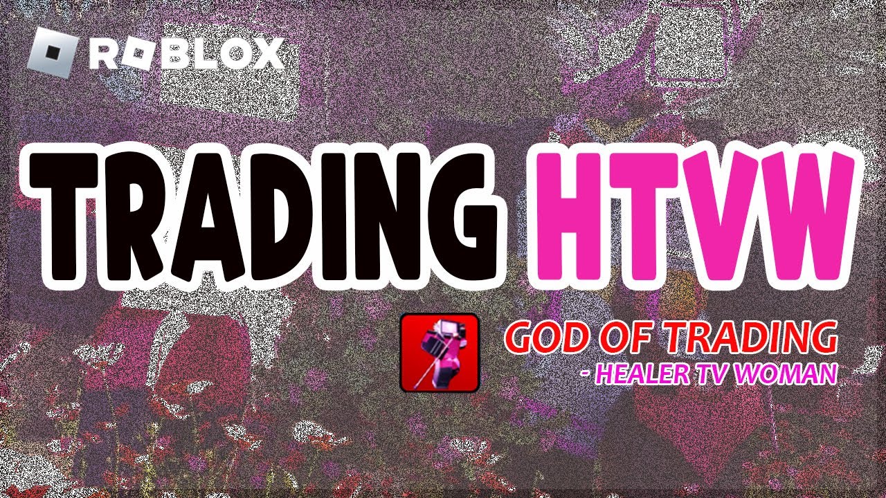 /ENG TTD/ Trading Healer TV woman in Roblox Toilet Tower Defense - Tell ...