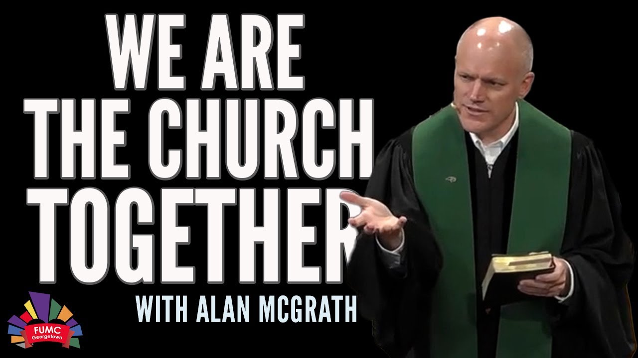 Better Together: We are the Church Together | Full Sermon - First ...