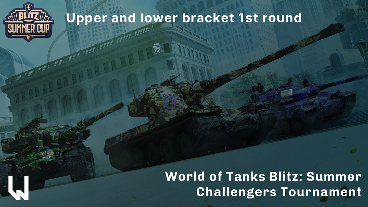 World of Tanks Blitz: Blitz Summer Cup 2023, Challengers Upper and ...