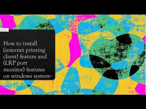 how to install internet printing client and LPR port monitor on windows ...