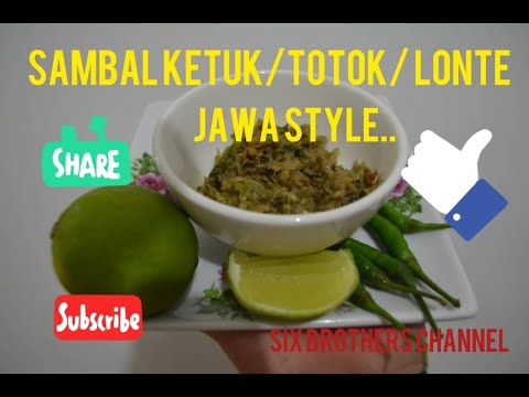 Sambal Ketuk/Totok/Lonte Jawa Style..Sedap Terangkat Mak Mertua Lalu ...