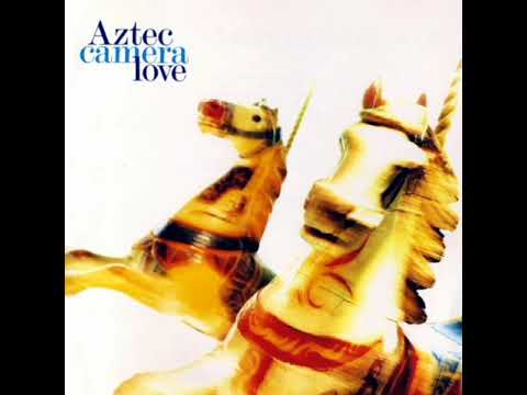 Aztec Camera - Somewhere In My Heart