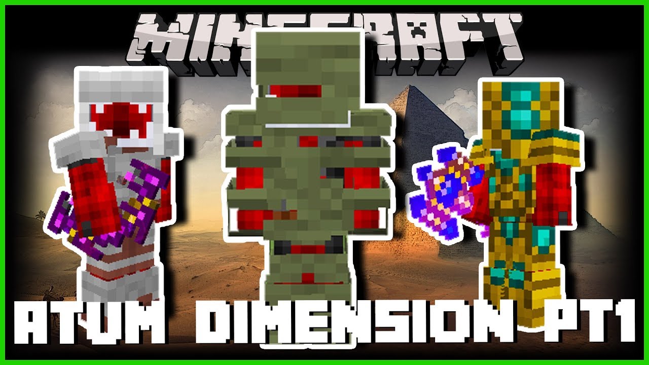 Minecraft - THE ATUM DIMENSION MOD (LEARN ABOUT THE SECRET WEAPONS OF ...