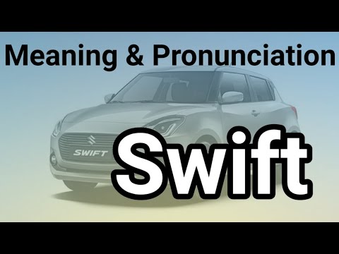 Swift Meaning | Swift Meaning In Hindi | Swift Pronunciation | Swift Ka ...