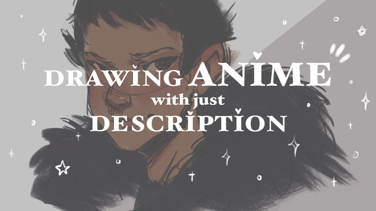 - Drawing Anime Characters with just Description - - YouTube