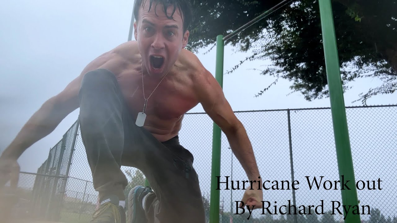 Richard Ryan Hurricane WorkOut HURRICANE! - YouTube