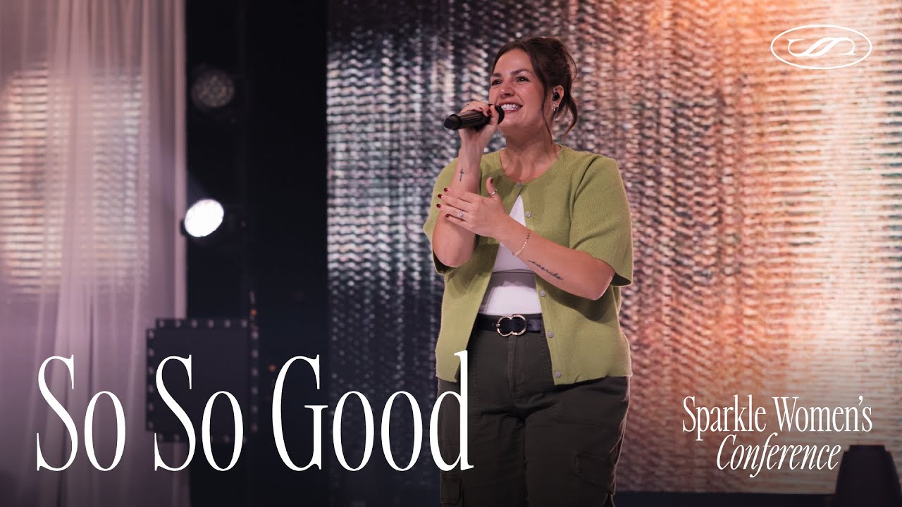 So So Good - Sparkle Women's Conference 2025 - YouTube