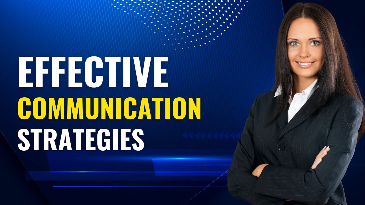 Women in Leadership (Lesson 10): Effective Communication Strategies ...