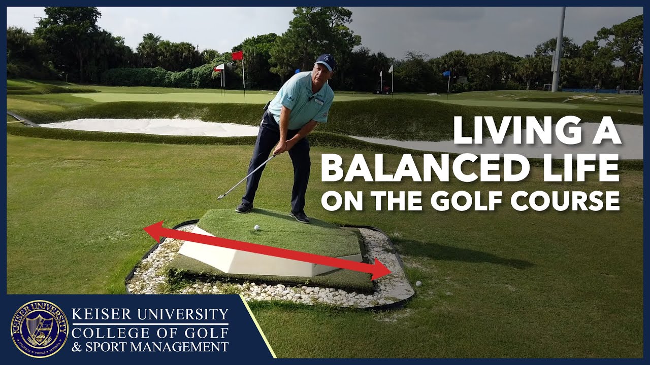 Living A Balanced Life On The Golf Course - YouTube