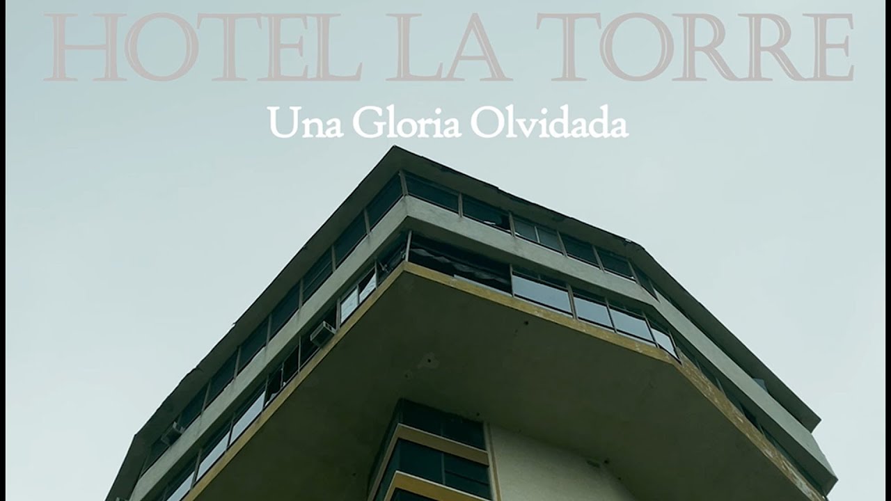 Una Gloria Olvidada , Hotel La Torre Saltillo (Historias de mi ciudad ...