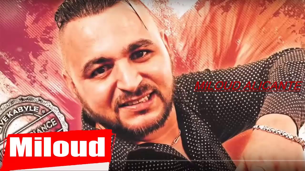 MILOUD ALICANTE © CHANSON KABYLE FAIT LE BUZZ !KABYLINO™ - YouTube