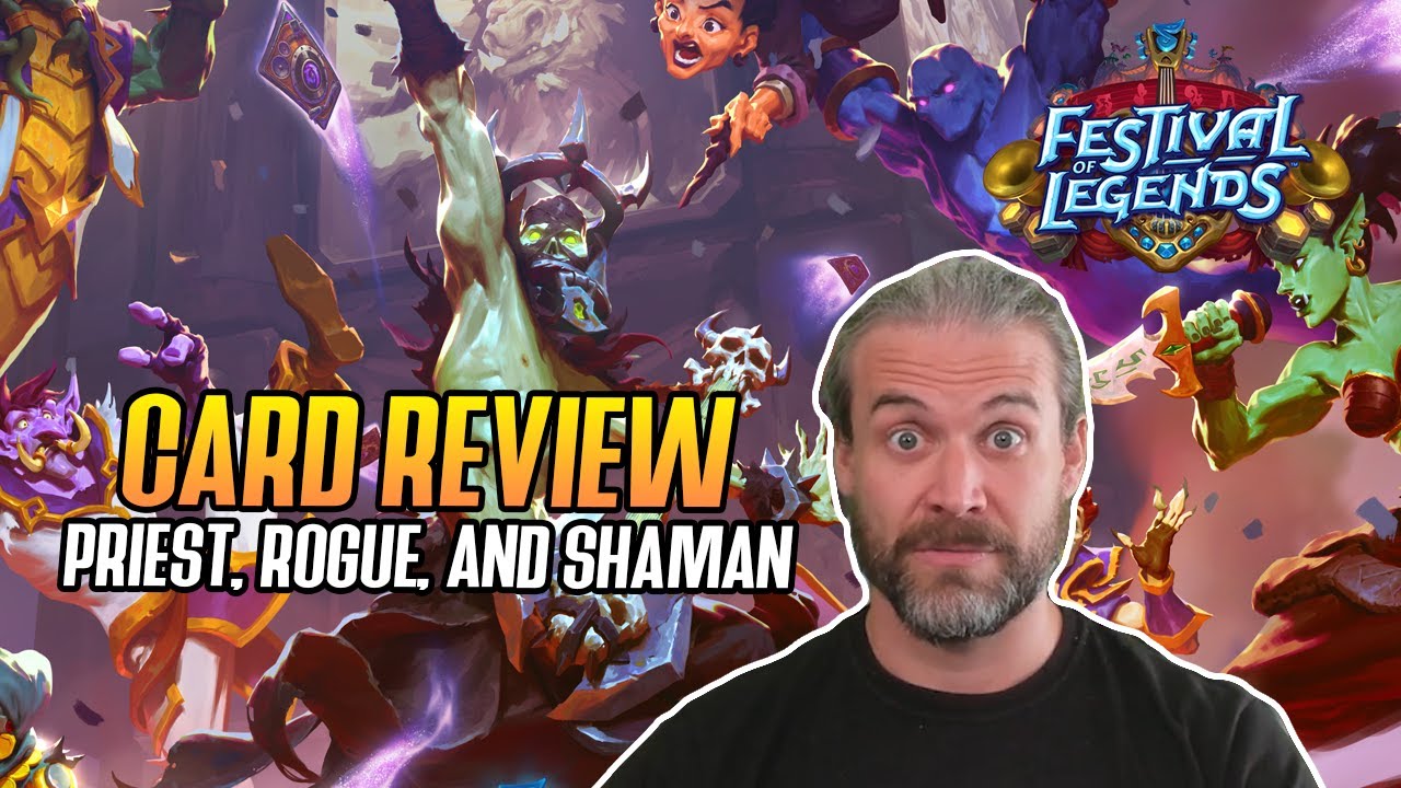 (Hearthstone) Priest, Rogue, Shaman Card Review - Festival of Legends ...