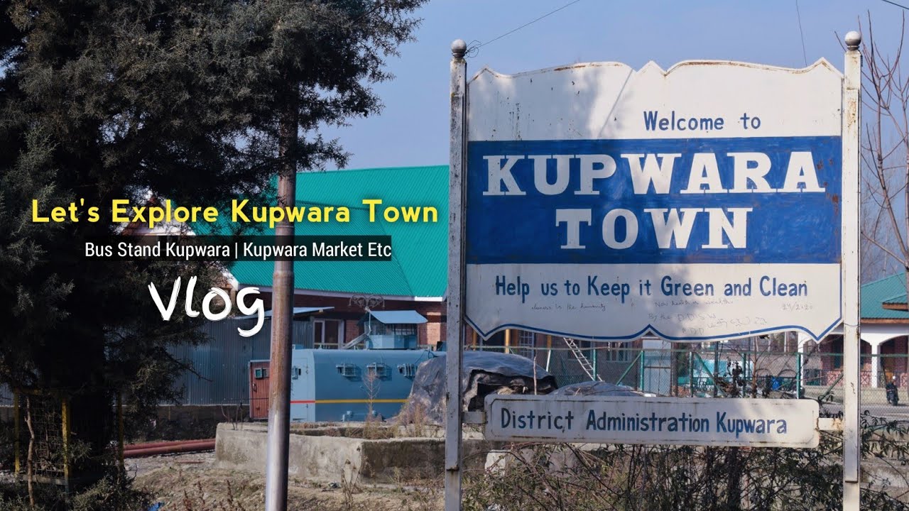 Kupwara Town | Kupwara Bus Stand | Kupwara Market | Kupwara Jamia ...