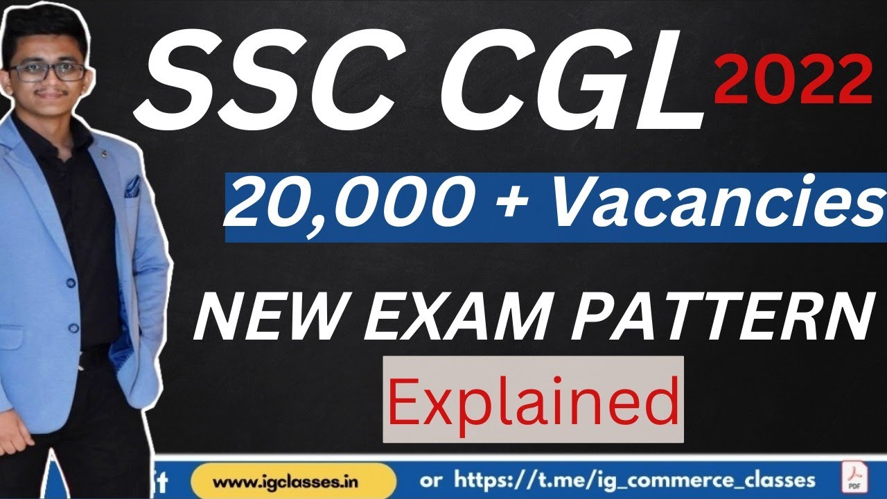 SSC CGL 2022 - New Exam Pattern - Explained - 20,000+ Vacancies - By ...