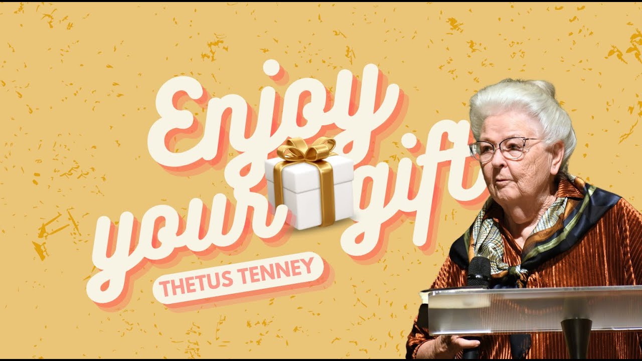 "Enjoy Your Gift" with Sis. Thetus Tenney 1.10.24 - YouTube