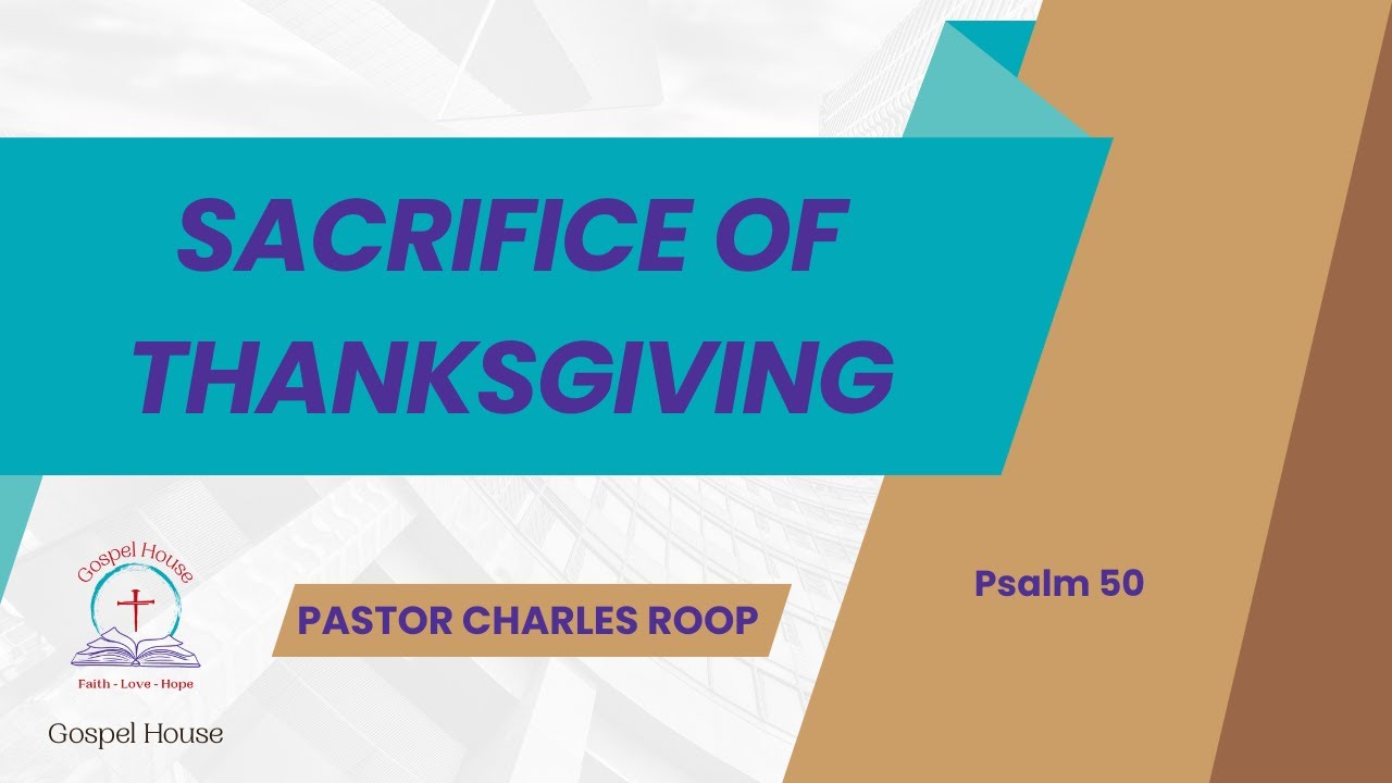 Sacrifice of Thanksgiving - Psalm 50 - YouTube