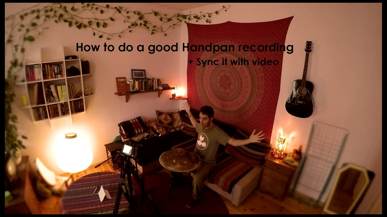 How to Record Handpan + Audio Syncronizing - Tuturial - YouTube