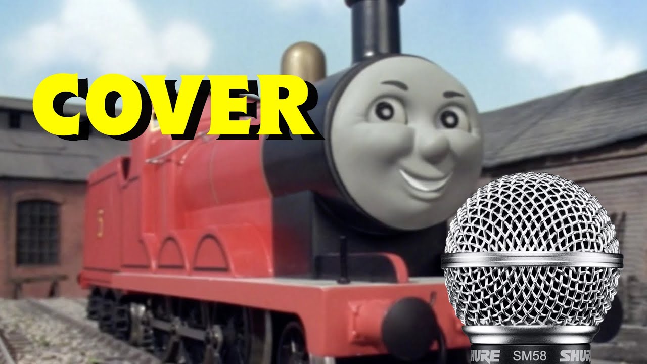 James The Really Splendid Engine COVER - YouTube