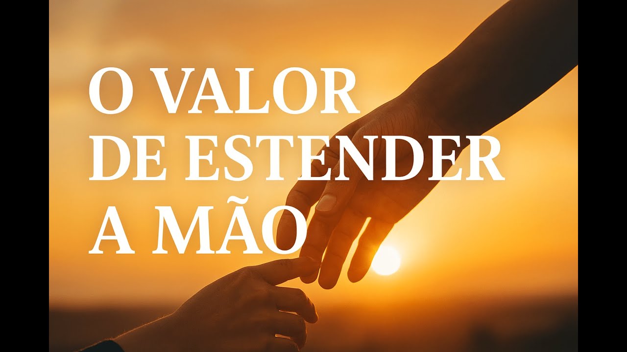 O Valor de Estender a Mão | Uma Reflexão sobre Caridade e Amor ao ...
