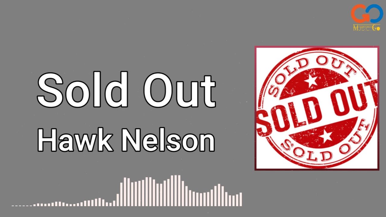Lirik Lagu Terjemahan Hawk Nelson - Sold Out - YouTube