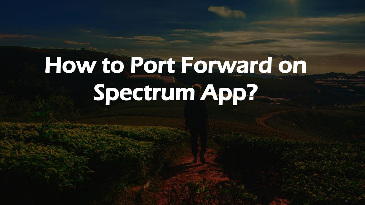 How to Port Forward on Spectrum App? - YouTube