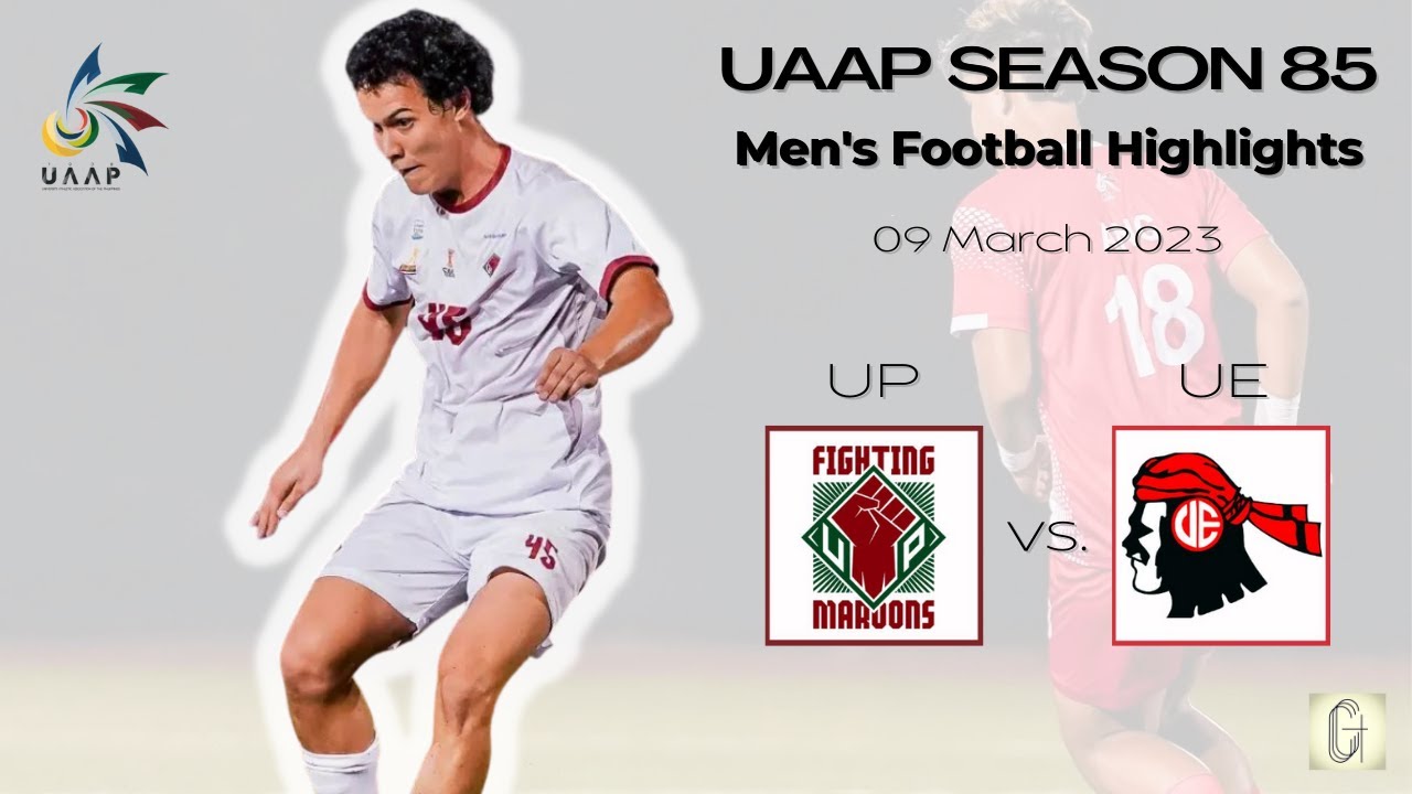 UAAP Men's Football Highlights [Season 85 Round 1] - UP vs UE - YouTube