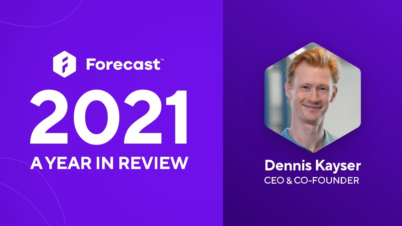 2021 Year in Review with Forecast CEO Dennis Kayser - YouTube