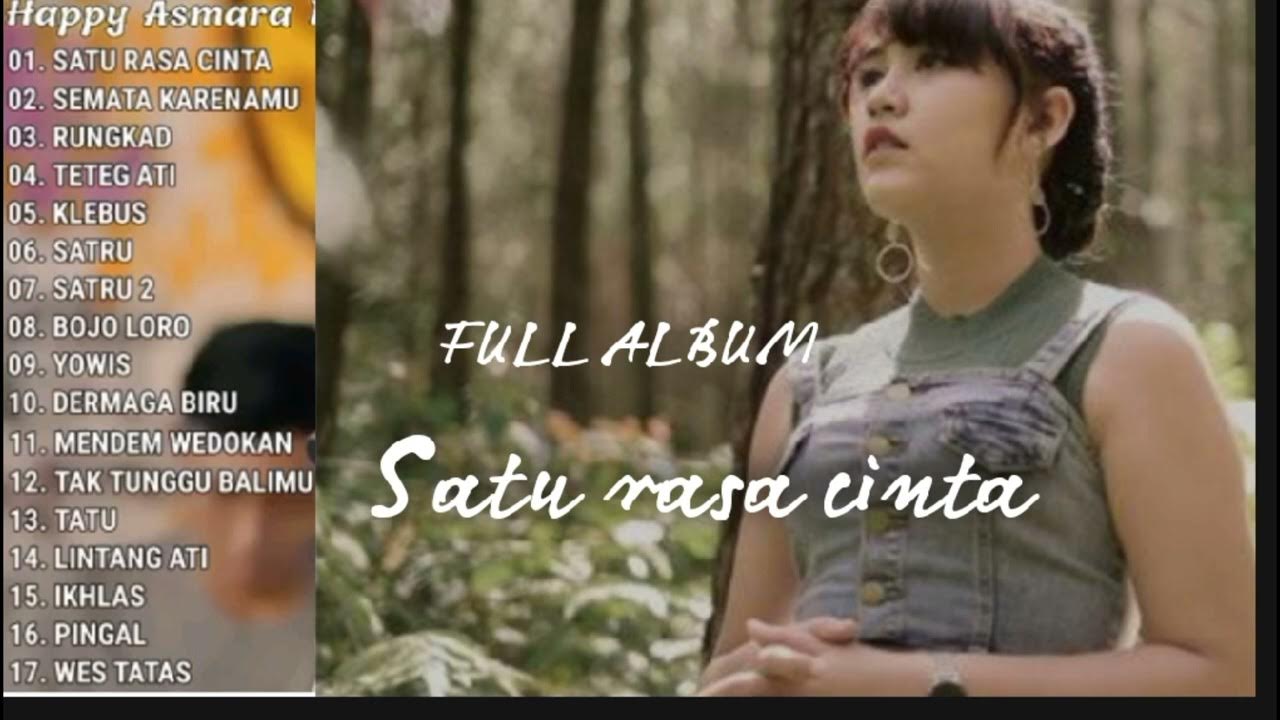 HAPPY ASMARA FULL ALBUM SATU RASA CINTA - YouTube