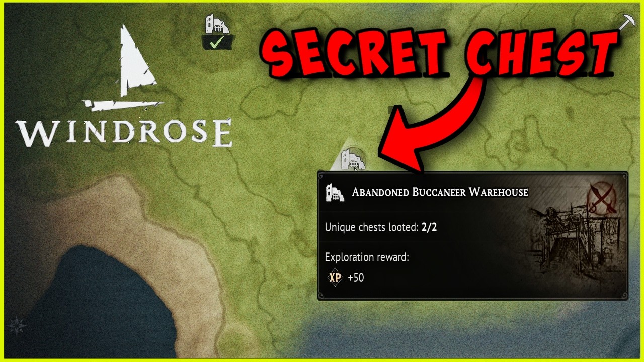 Windrose Hidden Chest Location – Abandoned Buccaneer’s Camp Secret Loot ...