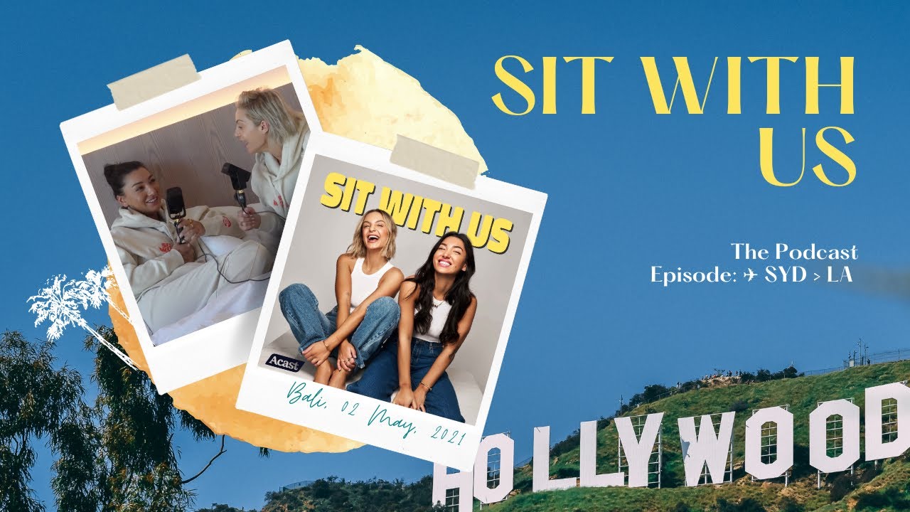 SIT WITH US | THE PODCAST | ️ SYD - LA - YouTube