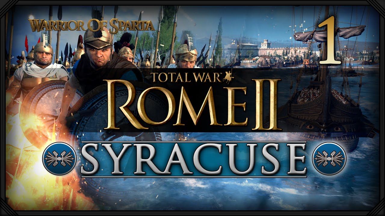 Total War Rome II: Hannibal at the Gates ~ Syracuse Campaign #1 ...