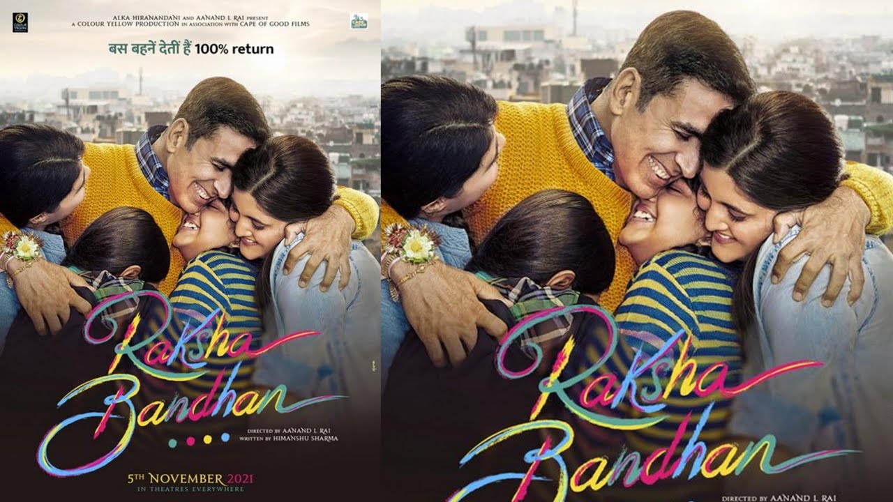 Raksha Bandhan Official Trailer | Akshay Kumar, Aanand L Rai , Cape of ...