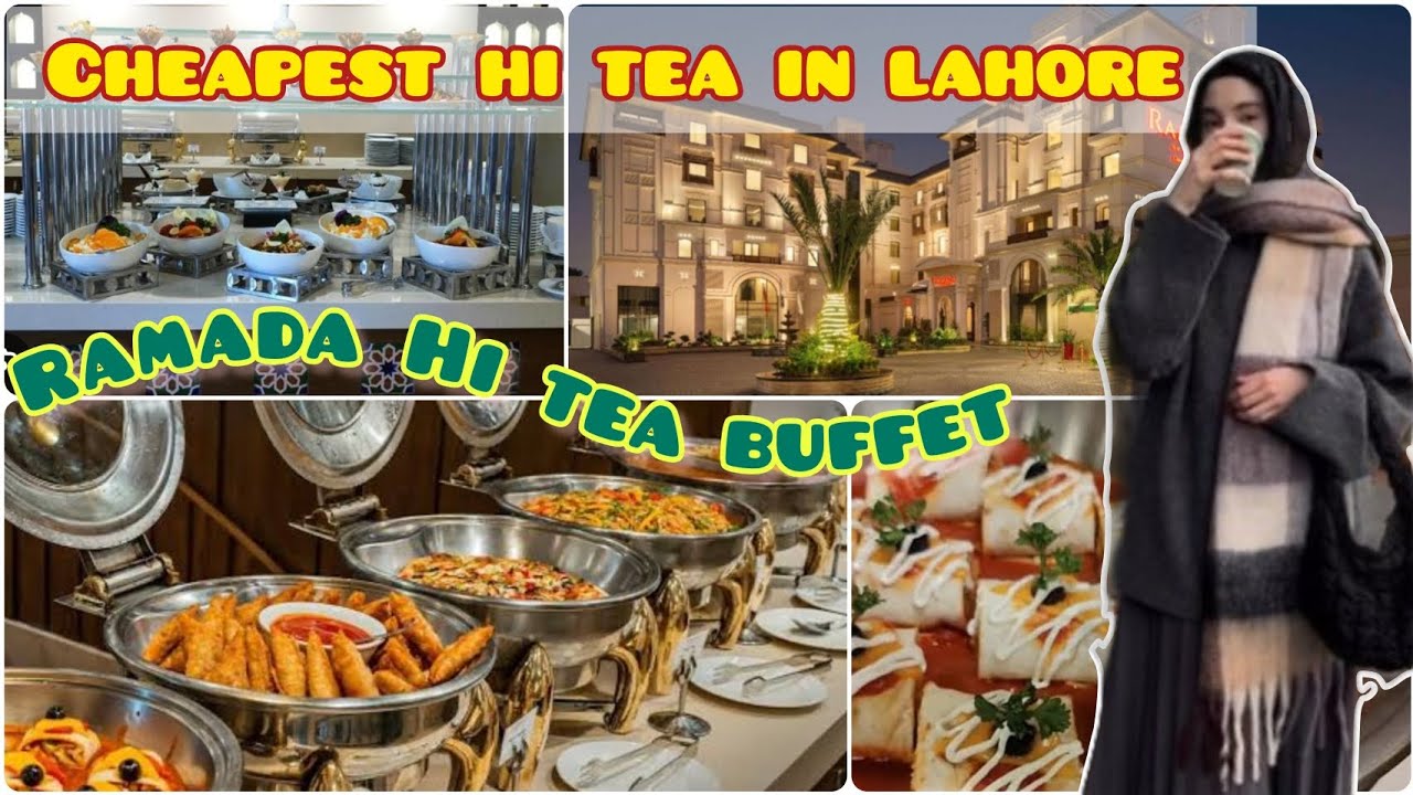Best Hi tea buffet in Lahore/Ramada hi tea buffet - YouTube
