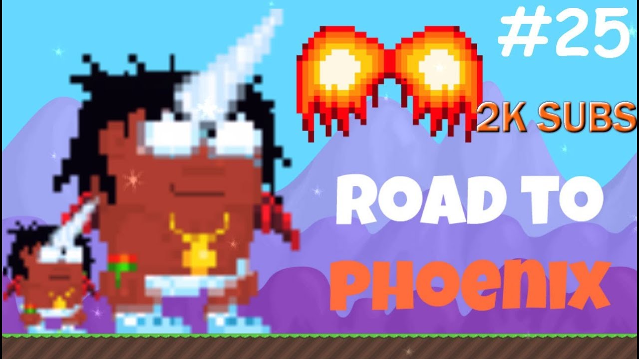 Growtopia | Road to Phoenix #25 (THANKS FOR 2K SUBS 😍) - YouTube