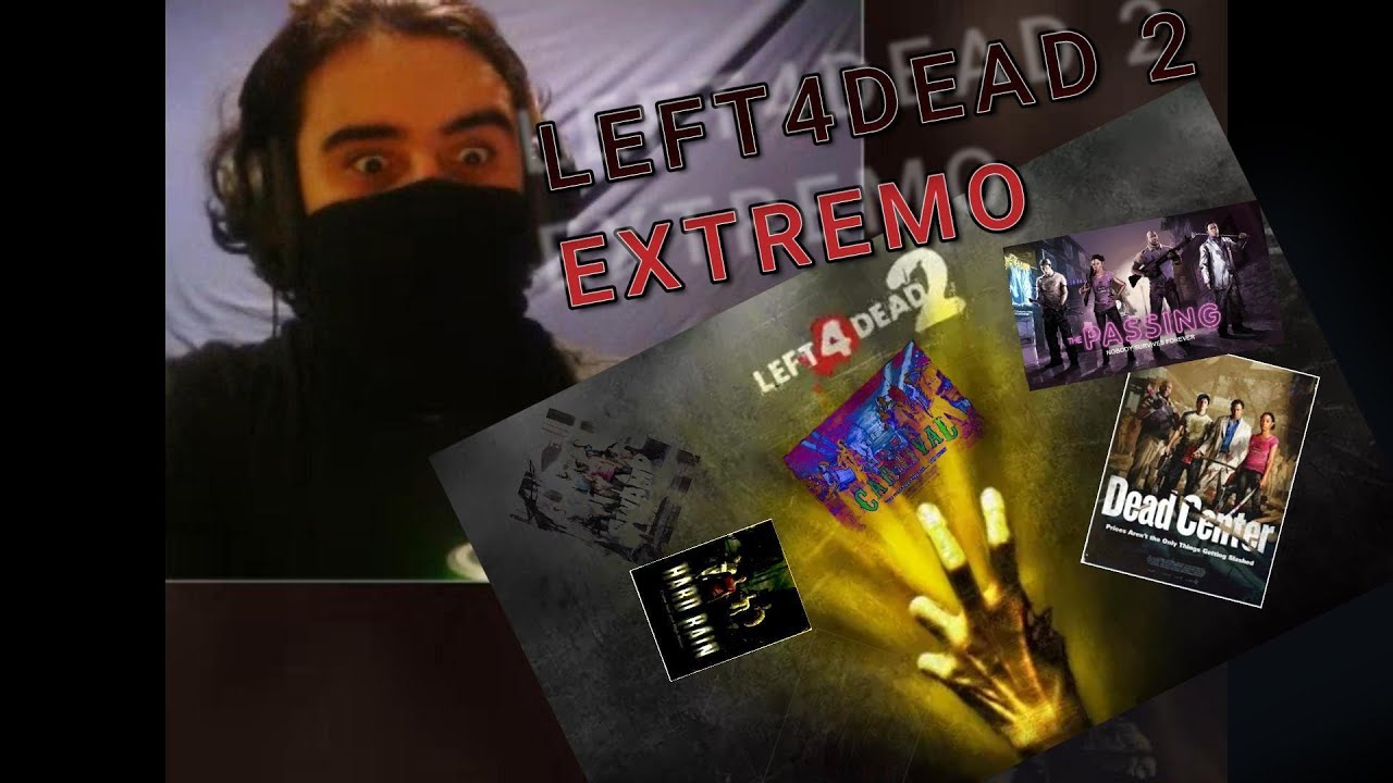 LEF 4 DEAD EXTREMO THE PASSING parte 1 (marido y...muerte) - YouTube