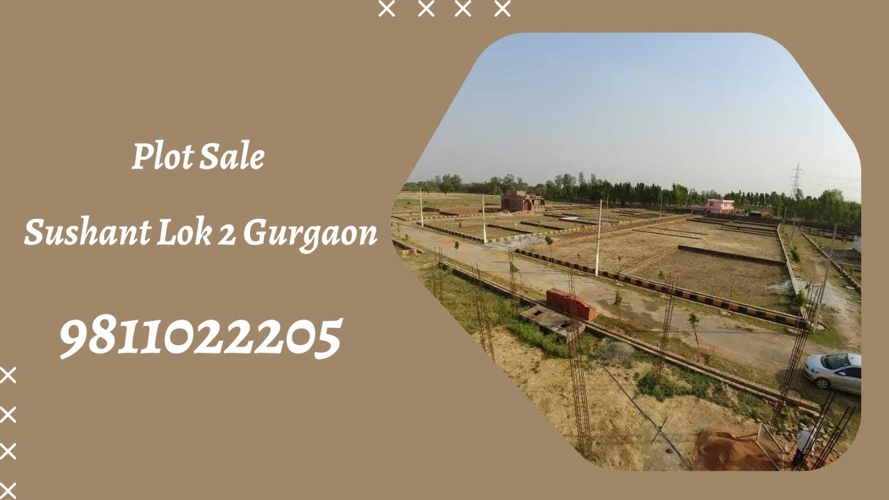 Plot Sale Sushant Lok 2 Gurgaon 9811022205 - YouTube
