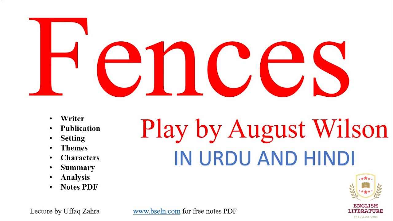 Fences Play By August Wilson Summary In Urdu Fences Play Summary And fences-play-by-august-wilson-summary-in-urdu-fences-play-summary-and