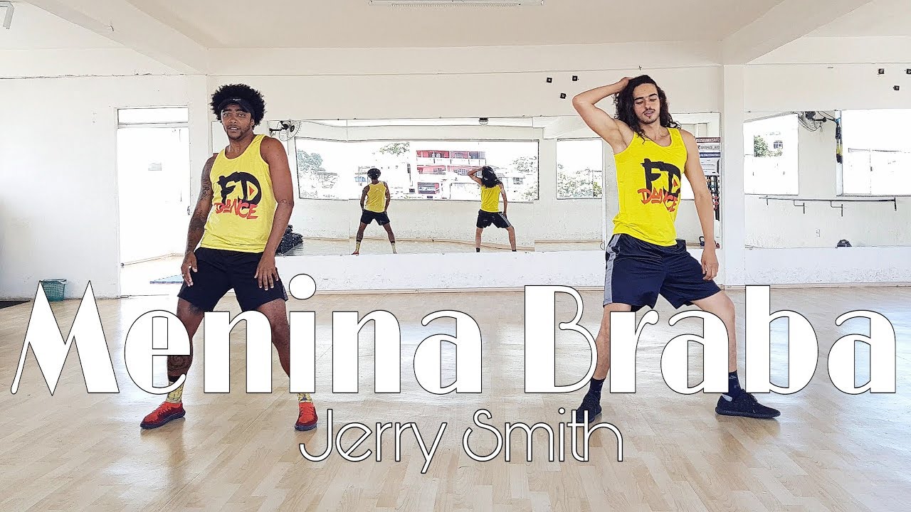 Menina Braba - Jerry Smith - Coreografia FD Dance - YouTube