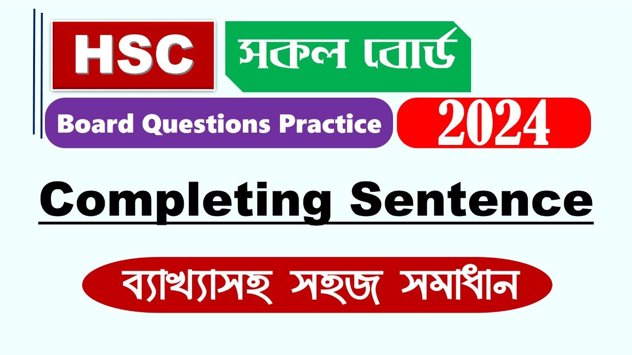 HSC || Completing Sentence Board Question Practice.All Boards 2024 with ...