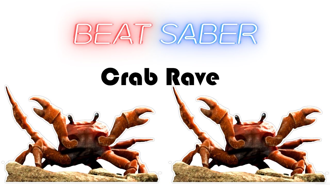Beat saber: Crab Rave E+ (by: Noicestorm) - YouTube