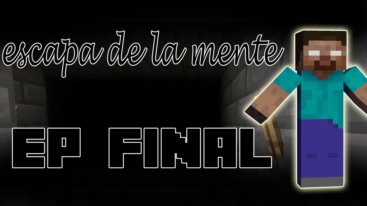 El Laberinto Final 😱| ESCAPA DE LA MENTE EP FINAL | MINECRAFT PE MAPA ...
