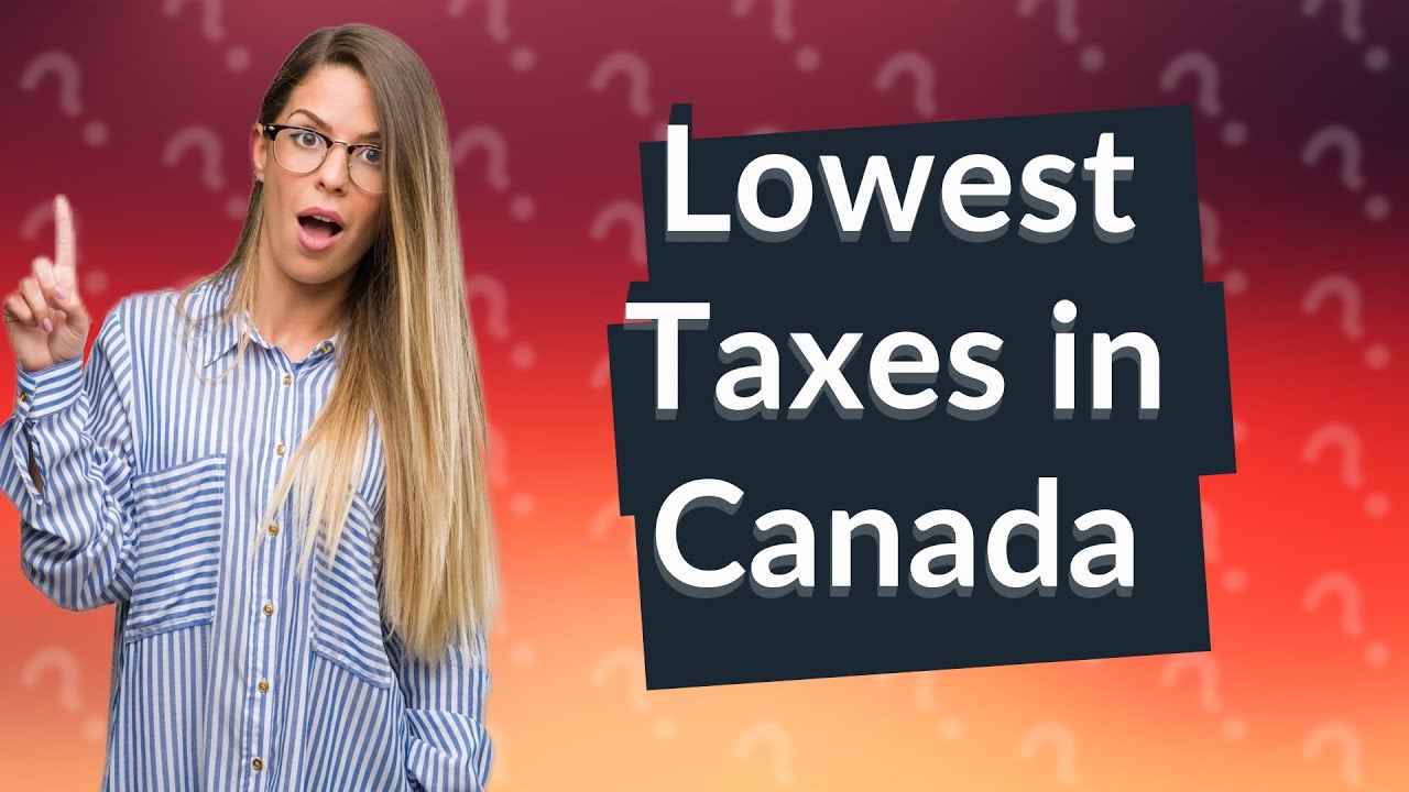 Which Province In Canada Has Lowest Taxes YouTube which-province-in-canada-has-lowest-taxes-youtube