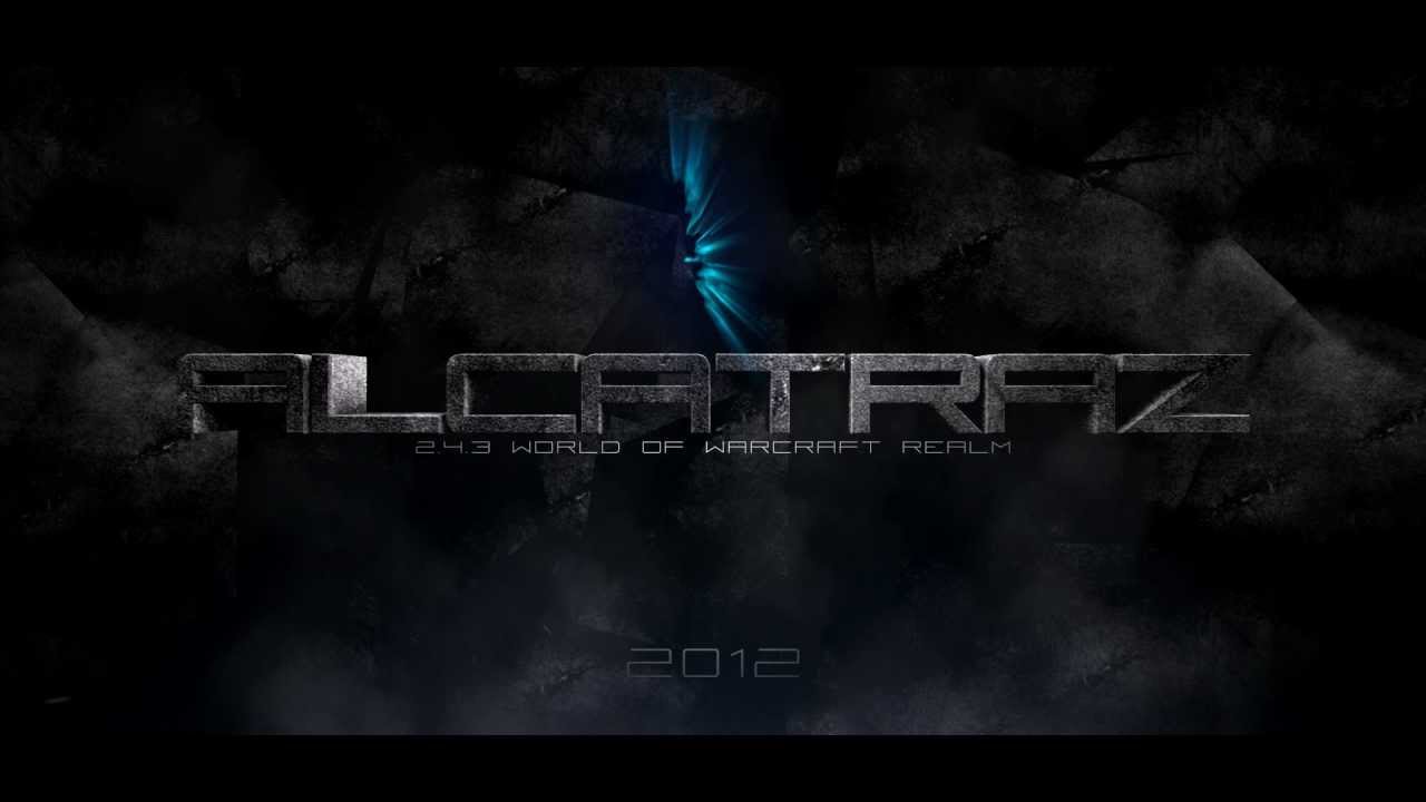 Alcatraz / egp.g6.cz/wow/alcatraz WoW Free Server Teaser - YouTube