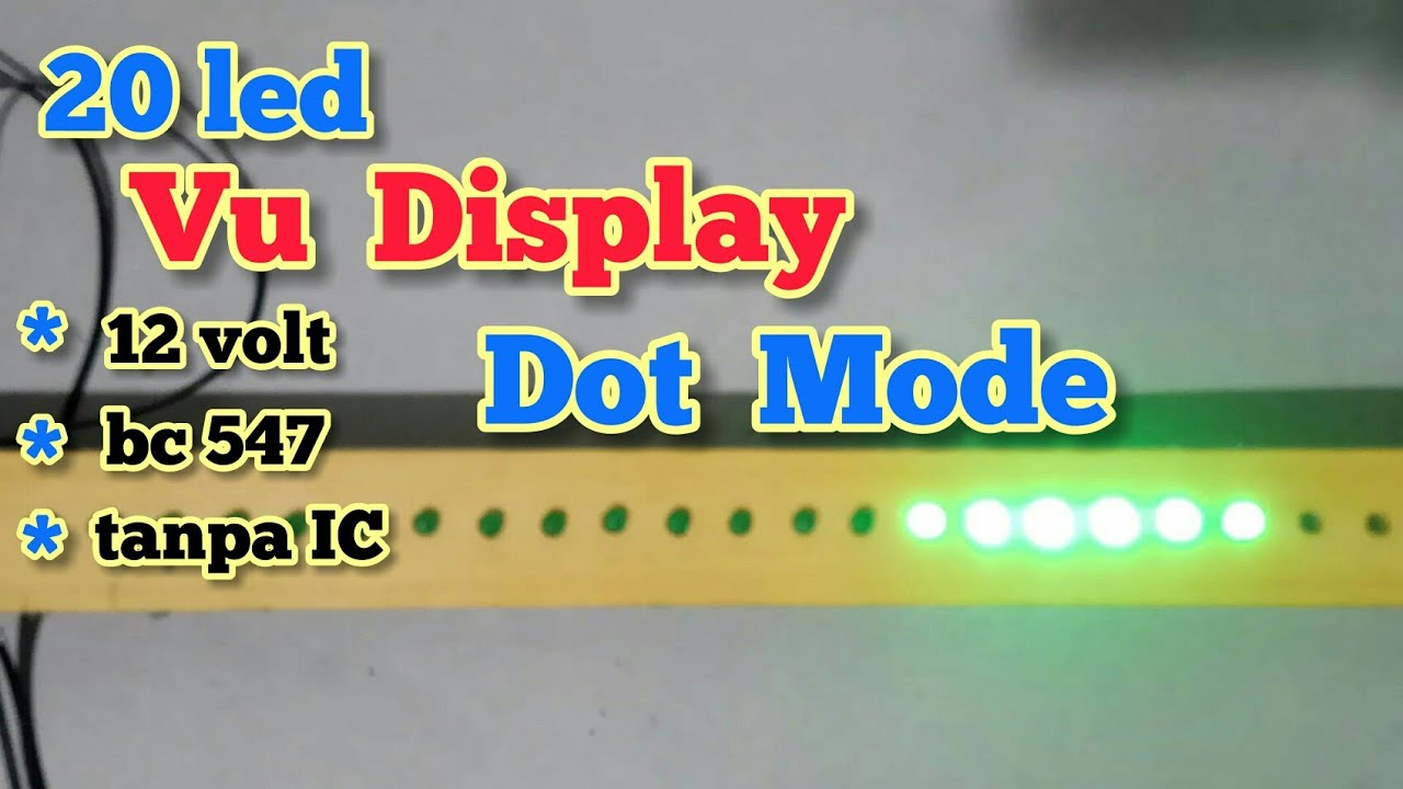 Cara Membuat VU DISPLAY Dot Mode #Vu Display Tanpa Ic #Mantap - YouTube