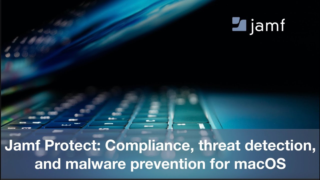 Jamf Protect: Compliance, detectie van bedreigingen en preventie van ...
