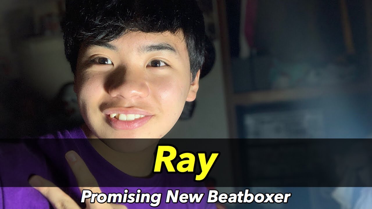 Ray｜Promising New Beatboxer - YouTube